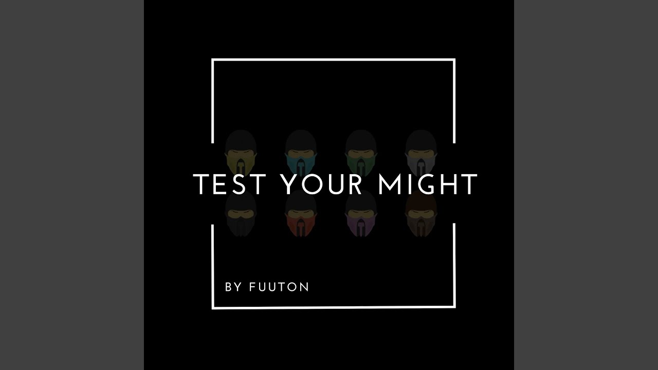 test your might - YouTube