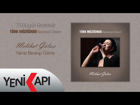 Melihat Gülses - Yalnız Bırakıp Gitme (Official Video)