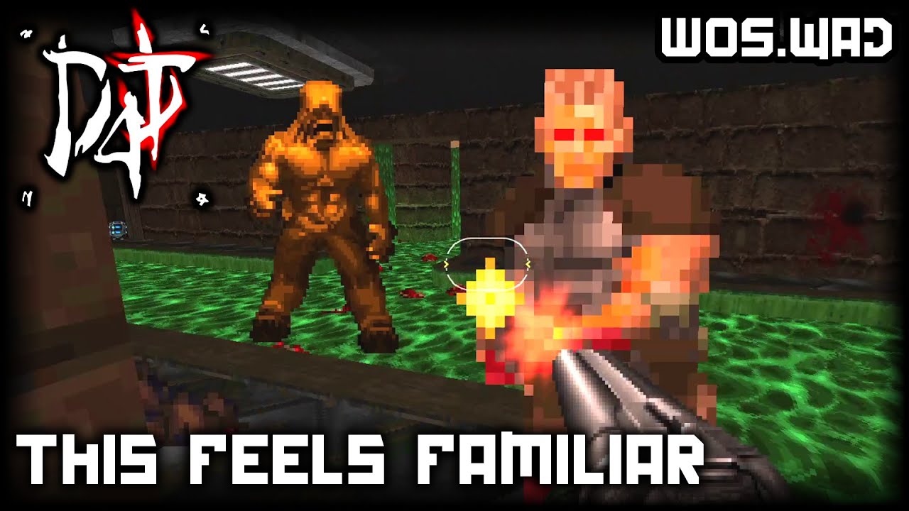So... I Heard This Mod is... OKish (D4T + WoS.wad p.1) - YouTube