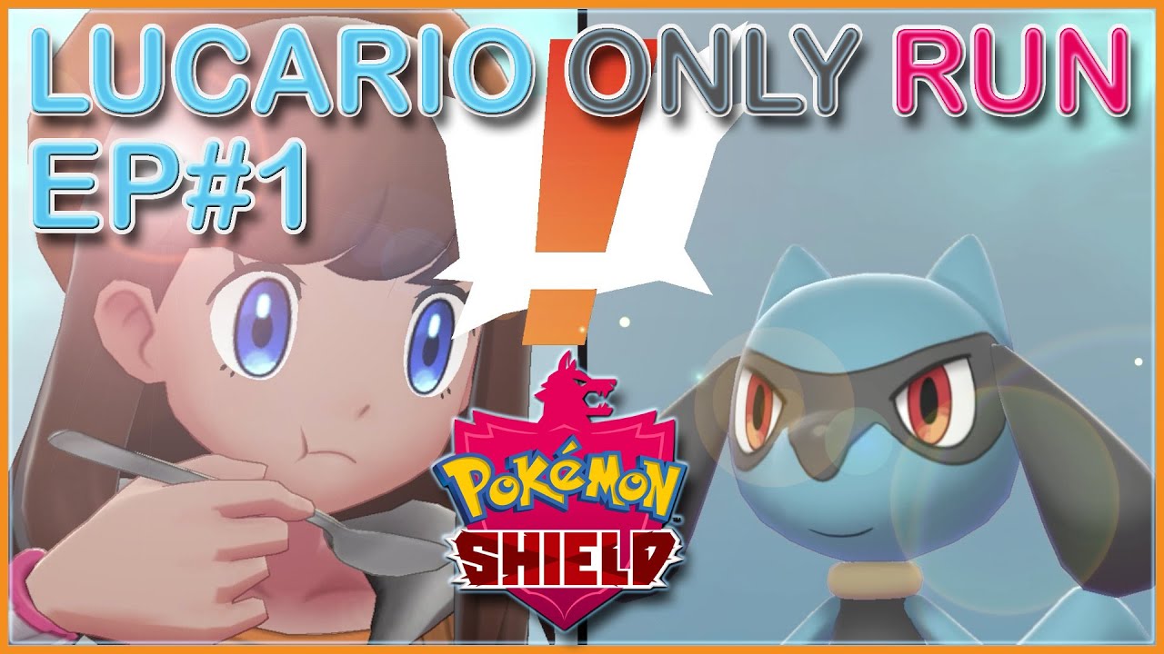 A Girl And Her Riolu | Pokemon Shield Lucario Only Run #1 - YouTube