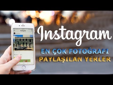 İnstagram'da en çok fotoğrafı paylaşılan yerler | İnstagram | laforizma
