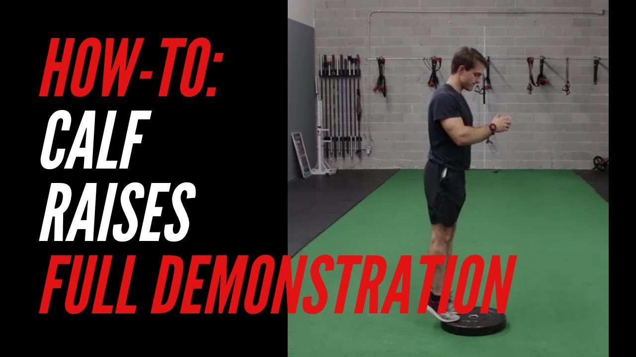 How to do CALF RAISES (with FULL Range of Motion and Demonstration ...
