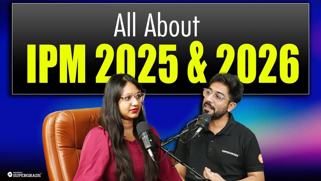 All About IPM 2025 & 2026 🎯| IPM 2025 & 26: Entrance Test, Fees ...