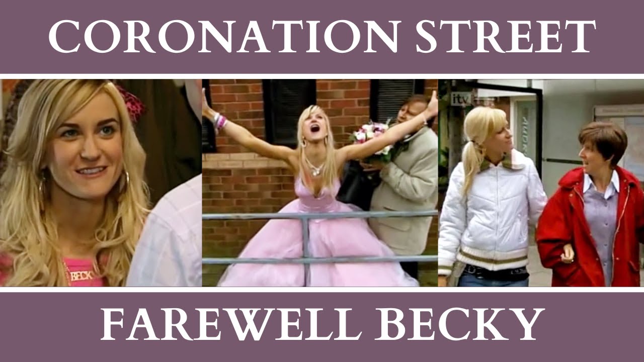 Coronation Street - Farewell Becky! - YouTube