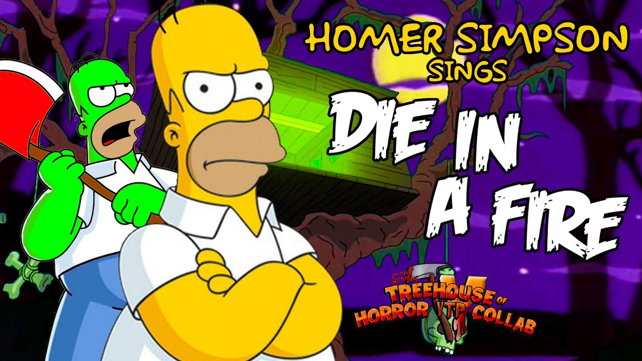 Homer Simpson Sings "DIE IN A FIRE" (AI Cover) [From The TOH YTP Collab ...