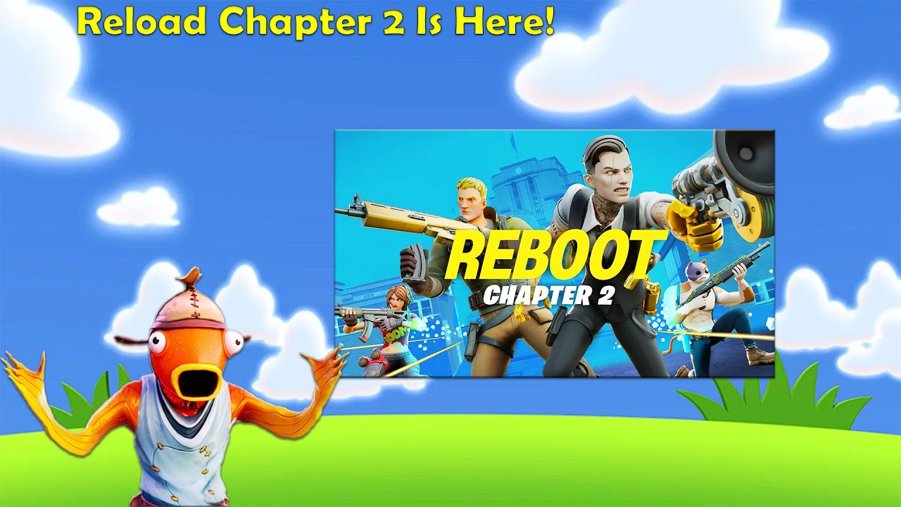 Reload Chapter 2 Is HERE! - YouTube