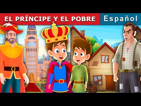 EL PRÍNCIPE Y EL POBRE  | The Prince and Pauper Story in Spanish | @SpanishFairyTales