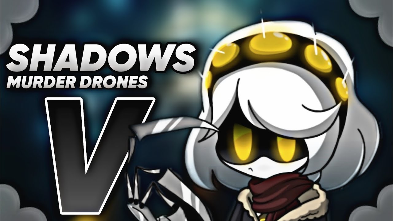 MURDER DRONES Serial Destination "V" || SHADOWS || EDIT #murderdrones ...