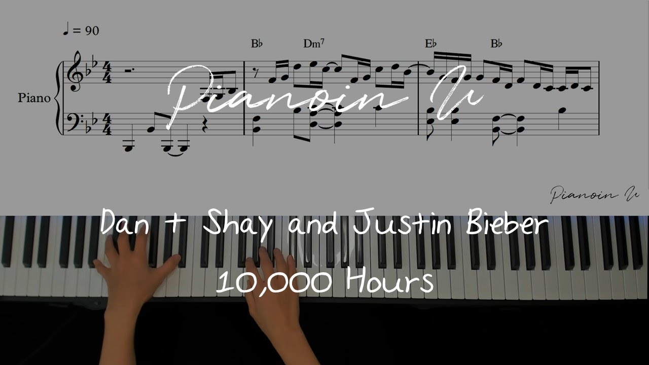 Dan + Shay and Justin Bieber - 10,000 Hours / Piano Cover / Sheet - YouTube