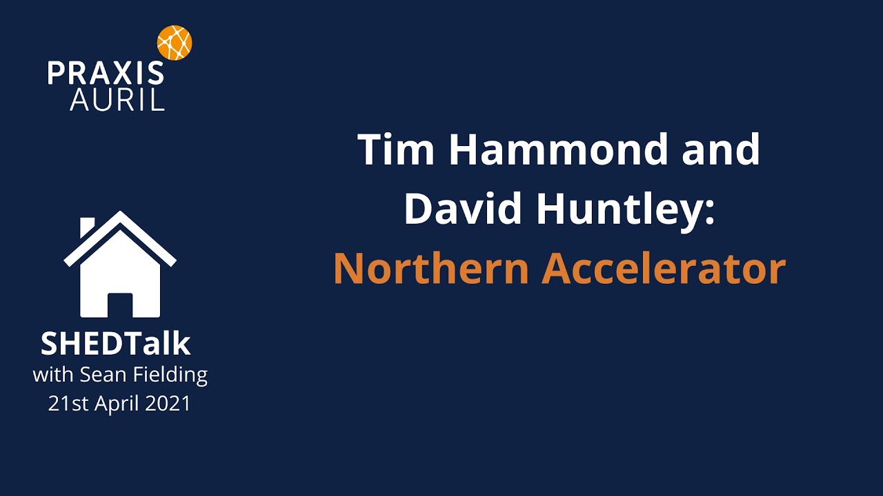 SHEDTalk | 21st April 2021 | Tim Hammond and David Huntley: Northern ...