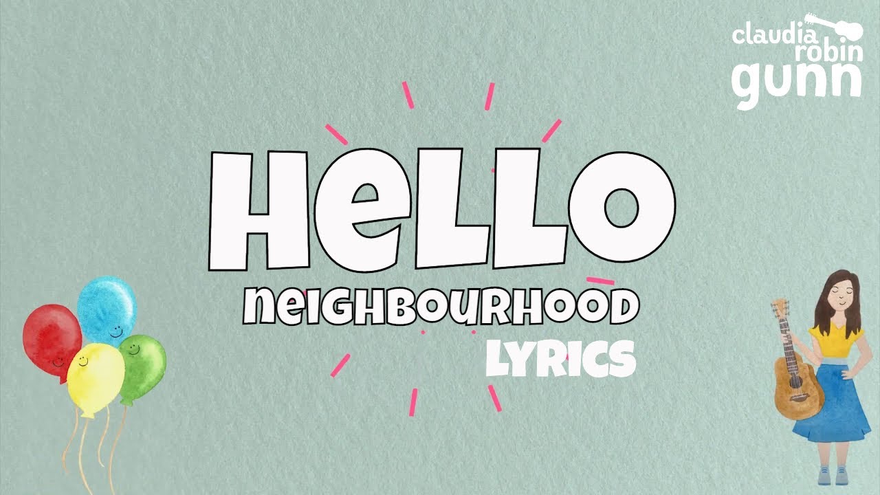 Hello Neighbourhood | Claudia Robin Gunn | Kids Seasons Song | Lyrics ...