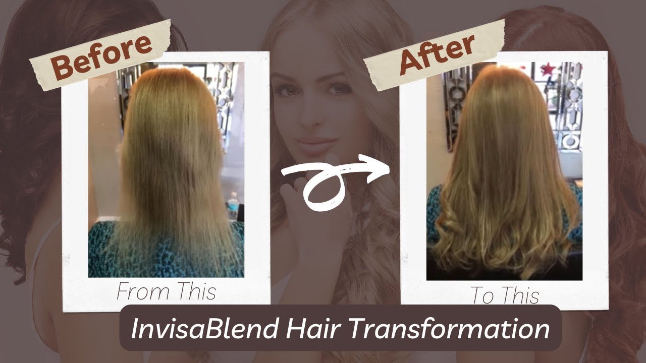 InvisaBlend Before & After Hair Transformation: A Complete Change ...