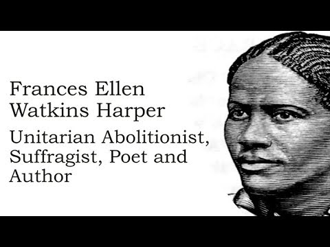 Frances Ellen Watkins Harper: Unitarian, Abolitionist, Suffragist, Poet ...