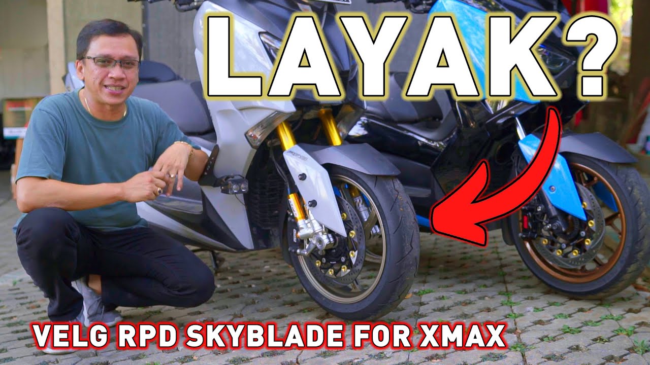 Velg RPD Skyblade untuk Xmax: Upgrade Tampilan & Performa Xmax Kalian ...