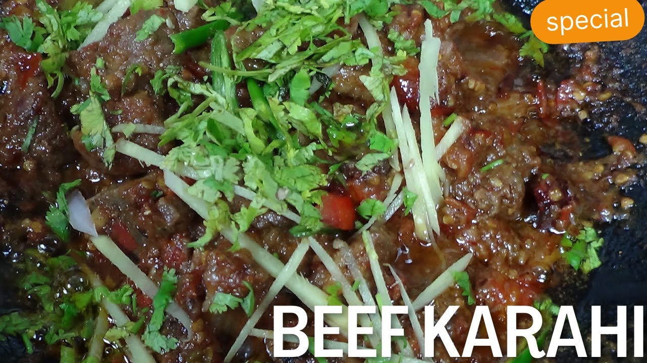 How to cook beef karahi || Restaurant style beef karahi || special beef ...