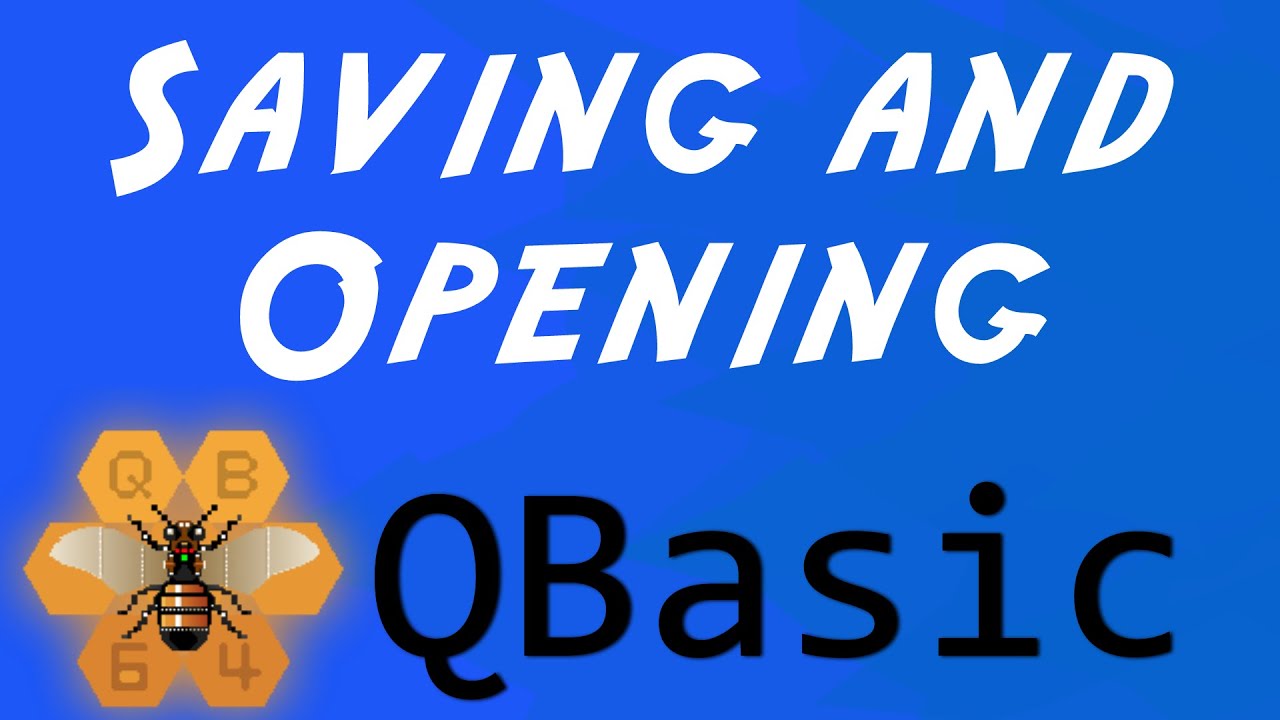 Saving and Opening - QBasic: Tutorial 2 - YouTube