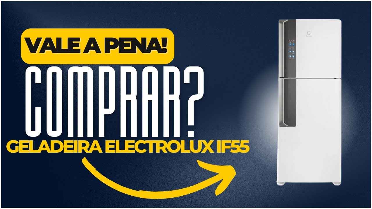 Análise Detalhada Geladeira Electrolux IF55 Inverter Top Freezer Vale a ...