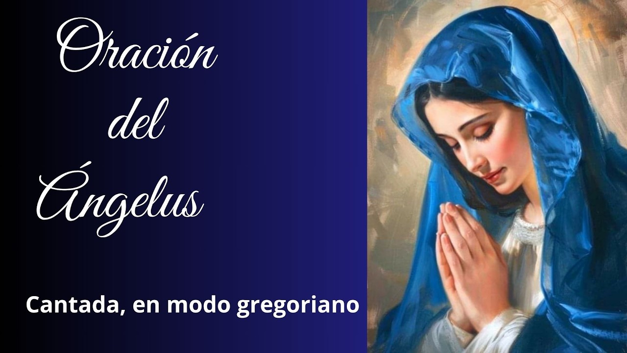 Oración del ángelus cantada en castellano P. Ariel Otero #oración # ...