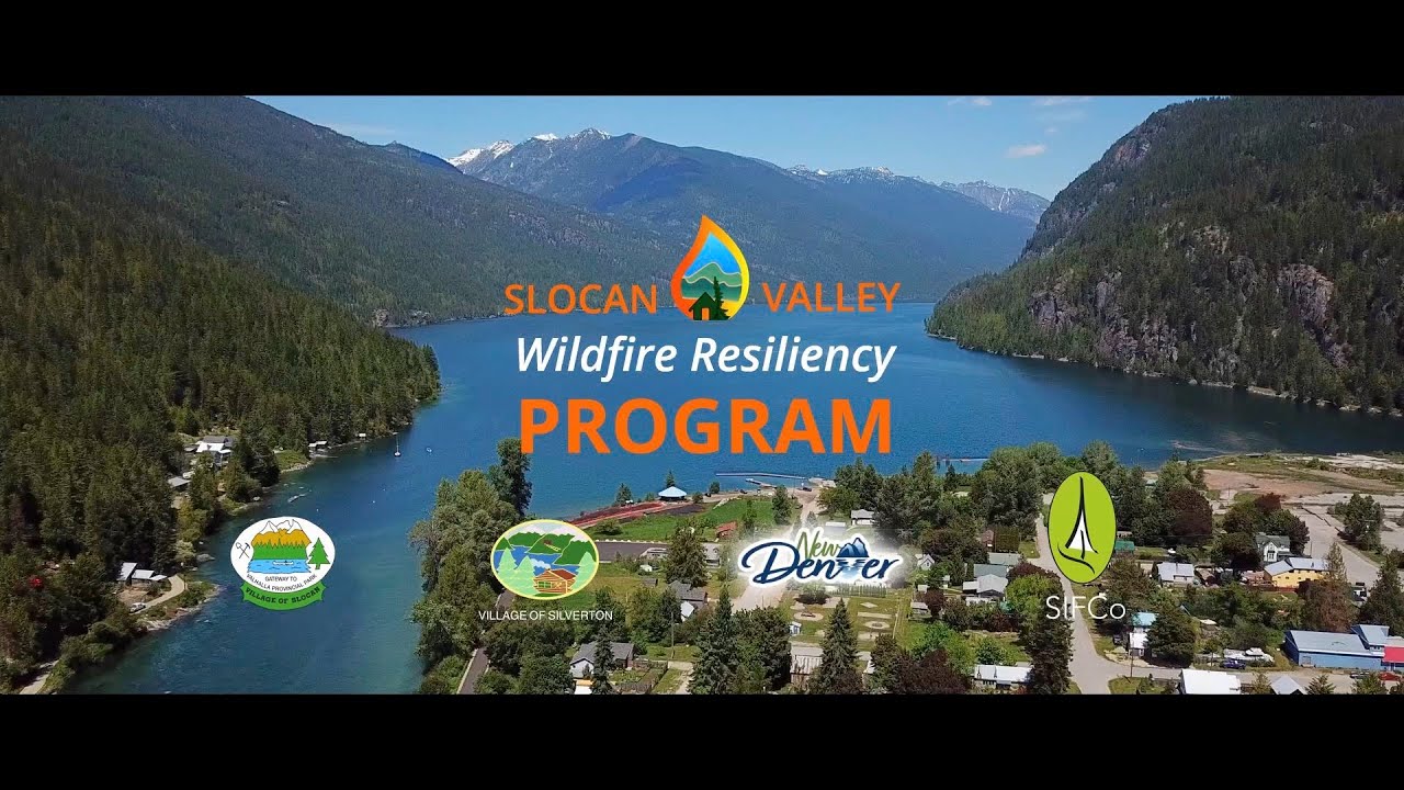SIFCo - Slocan Valley Wildfire Resiliency Program Demonstration Project ...