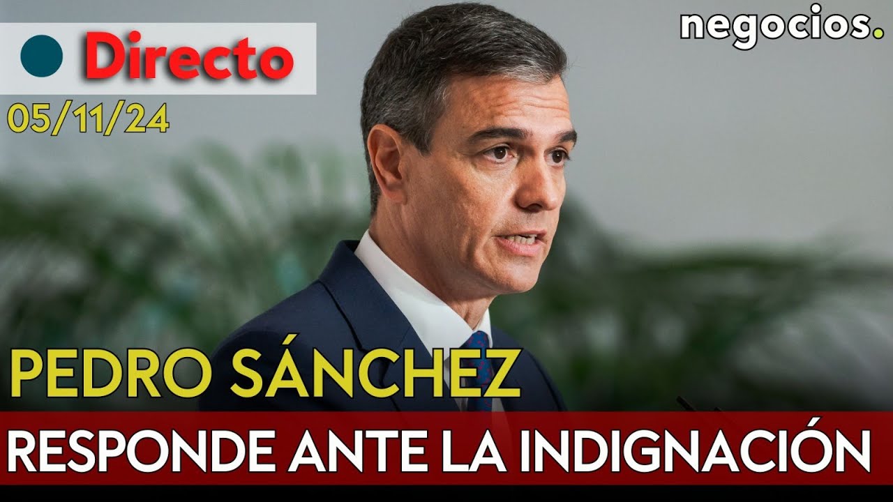 DIRECTO | PEDRO SÁNCHEZ RESPONDE A LA INDIGNACIÓN EN VALENCIA Y EL ...