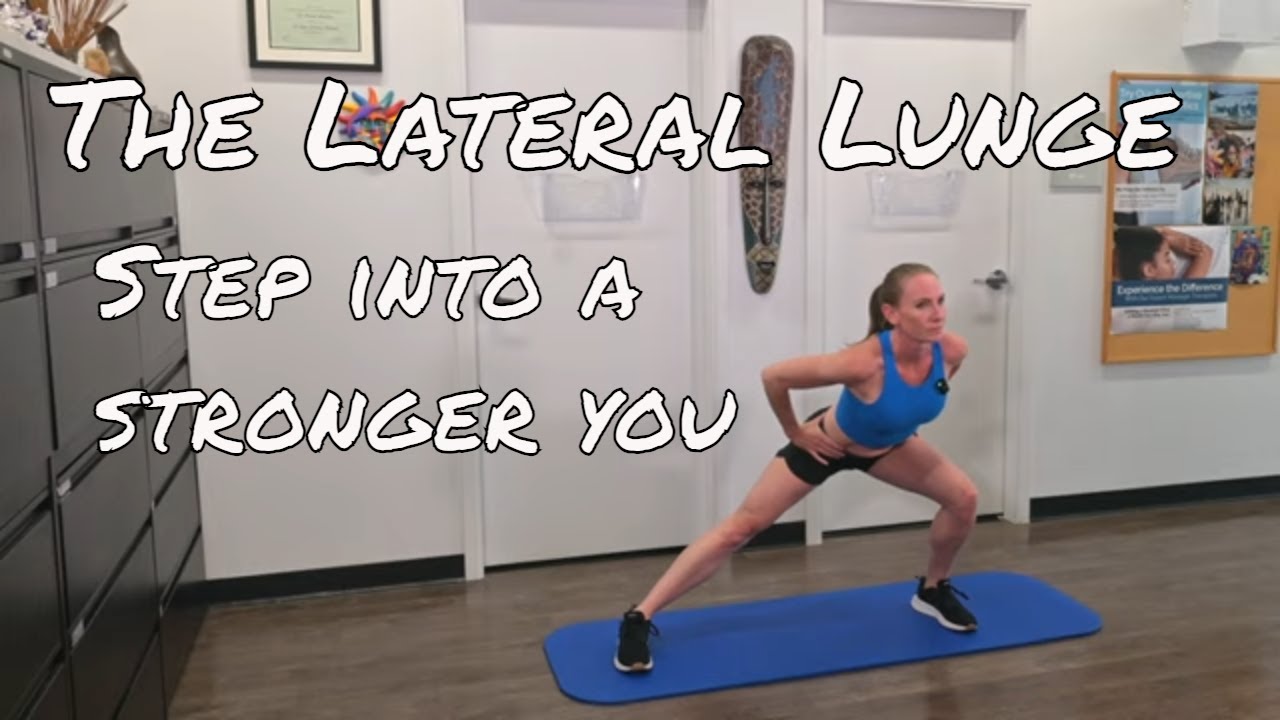Lateral Lunge: Step into a Stronger You - YouTube