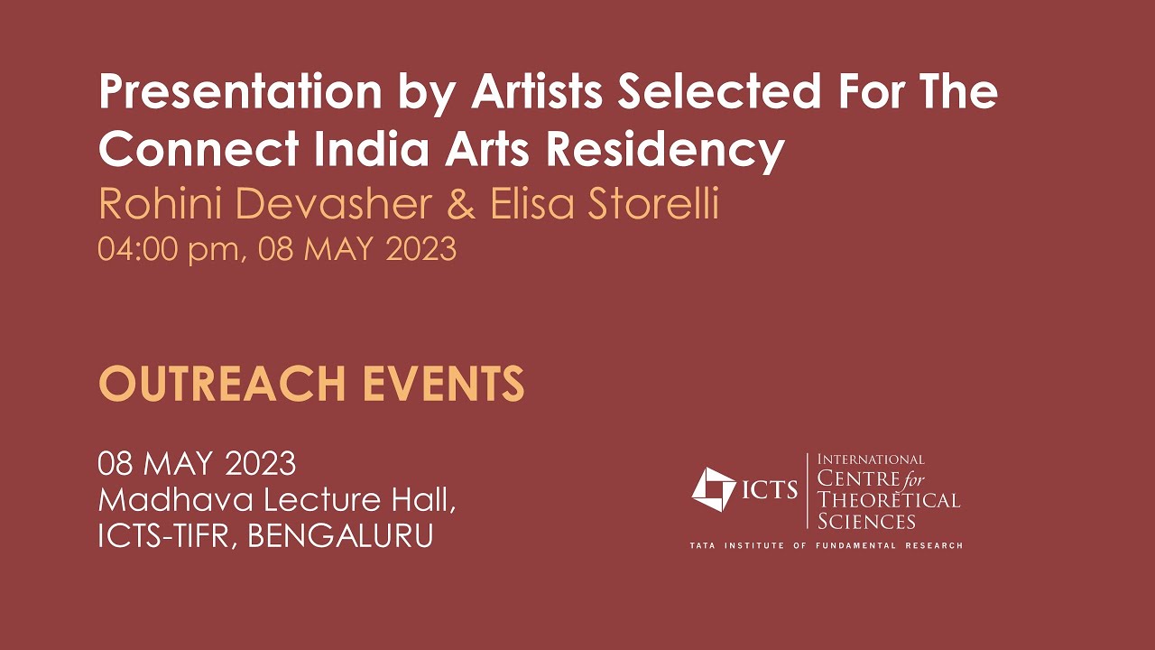 Presentation by Artists Selected For The Connect India Arts Residency ...