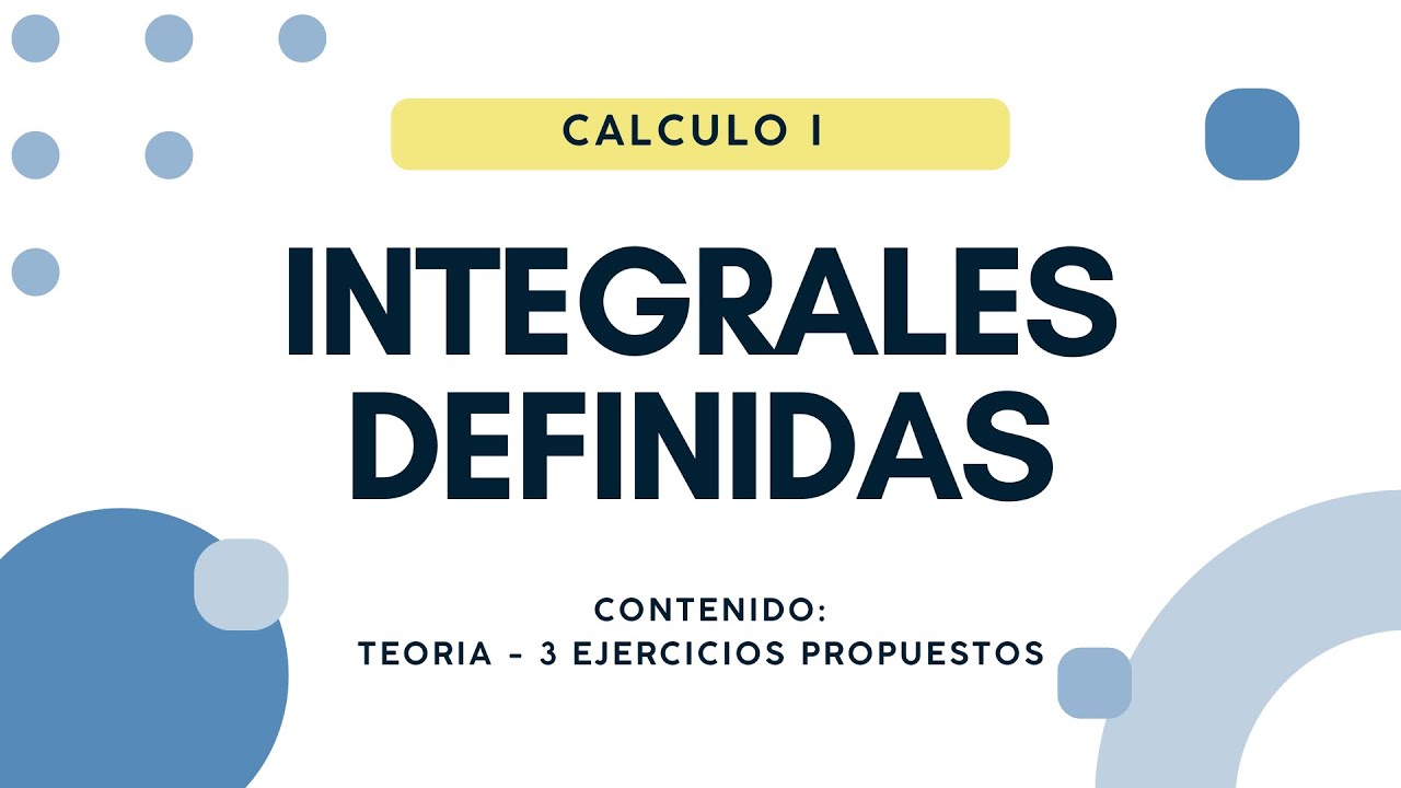 Integrales Definidas - Teoría y ejercicios de aplicación - YouTube