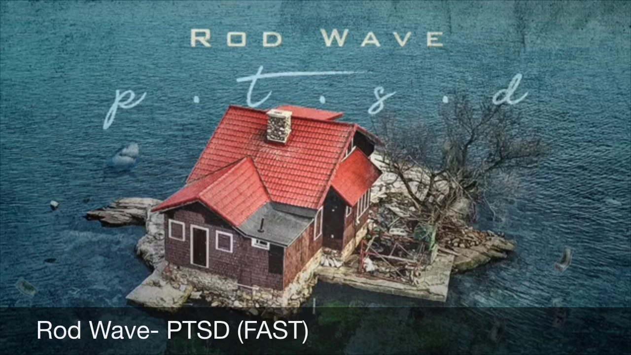 Rod Wave- PTSD (FAST) - YouTube