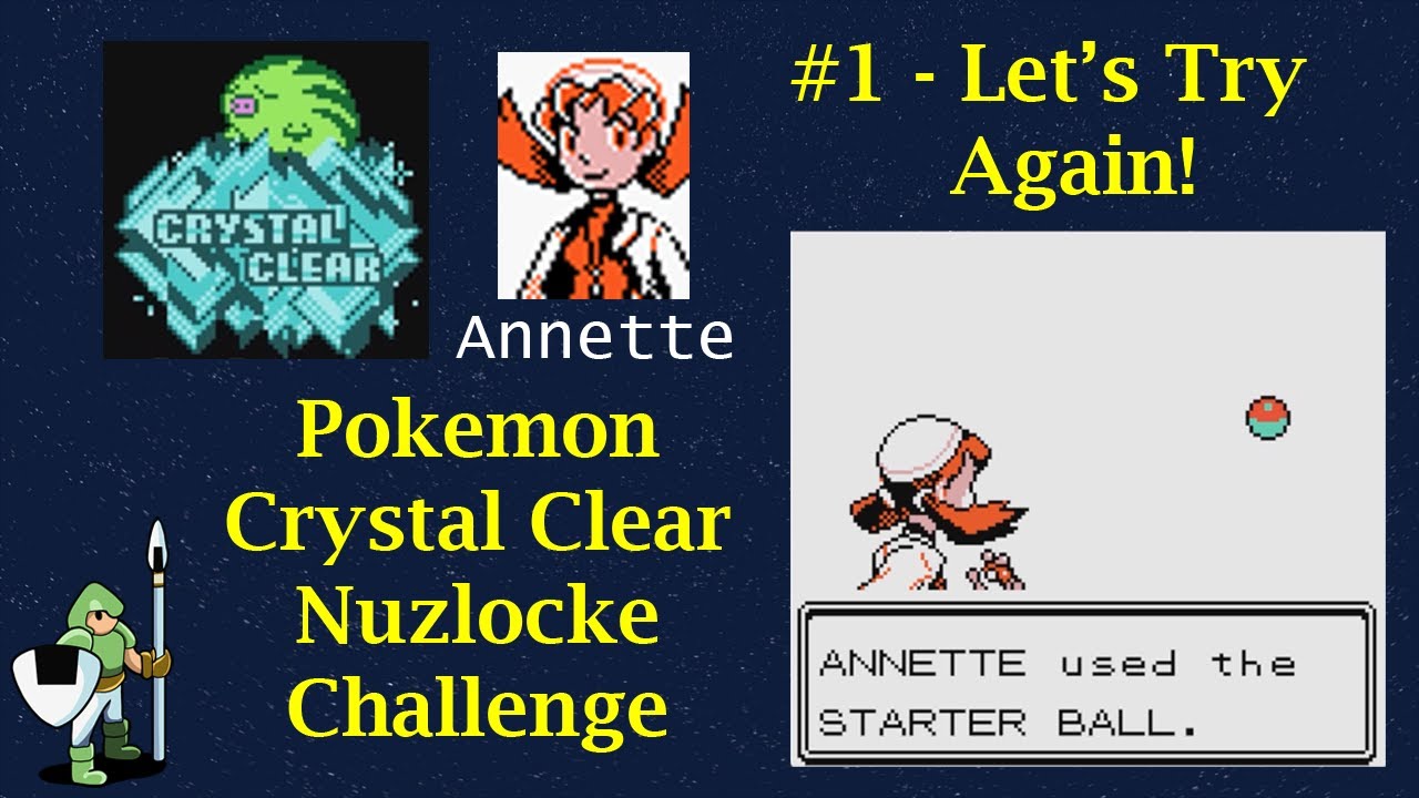 Let's Try Again! New Trainer Annette | Pokemon Crystal Clear Nuzlocke ...