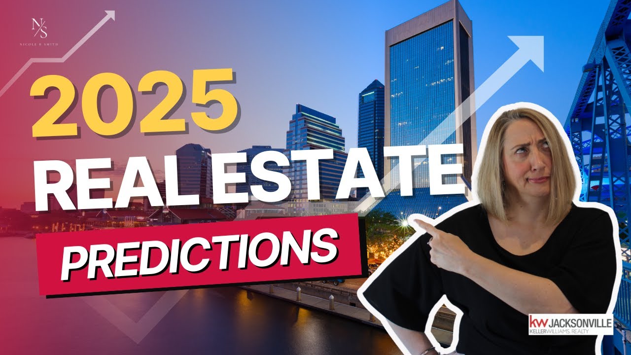 Jacksonville Real Estate Update: Market Predictions 2025 | Insights ...