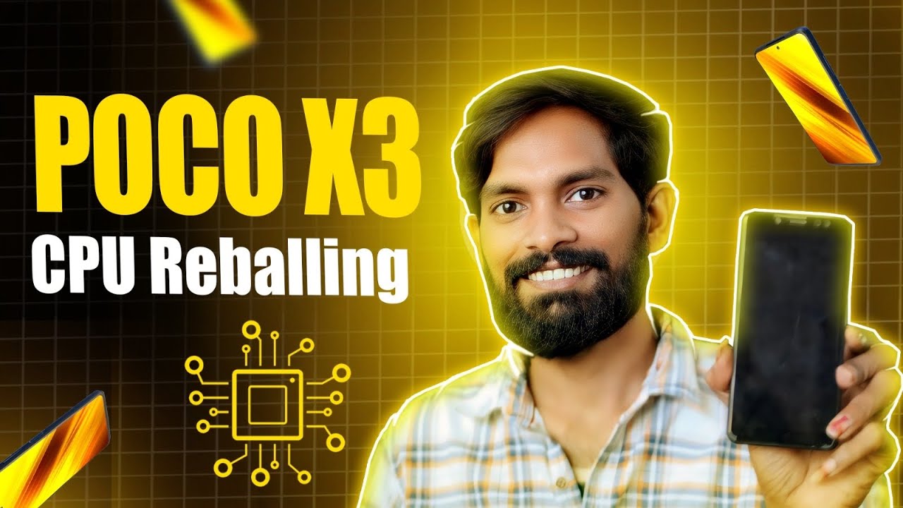 POCO X3 | CPU reballing|📱👌 - YouTube