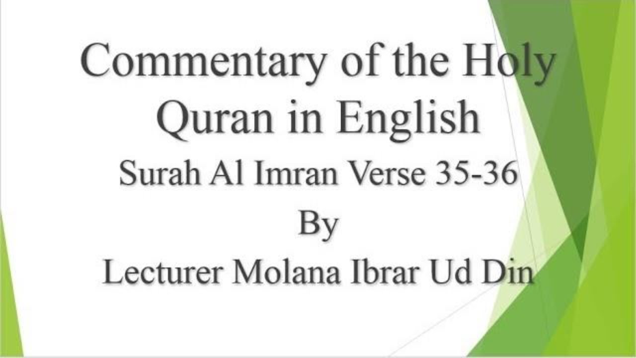 Surah Al-Imran Verse 35-36 [35-36 سورۃ آل عمران ] Tafseer Ul Quran in ...