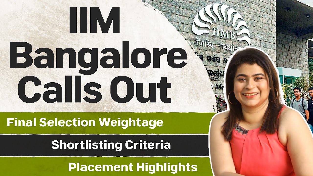 IIM Bangalore Calls Out | Shortlisting Criteria | Final Selection ...