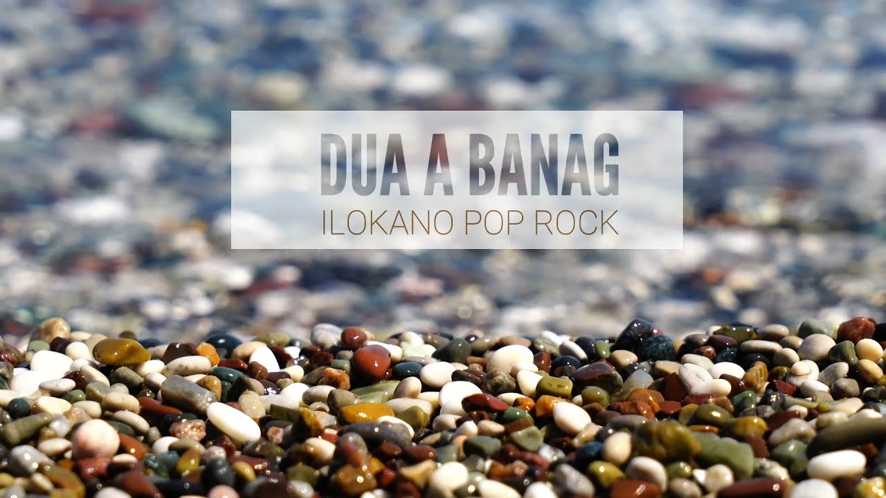 DUA A BANAG - YouTube
