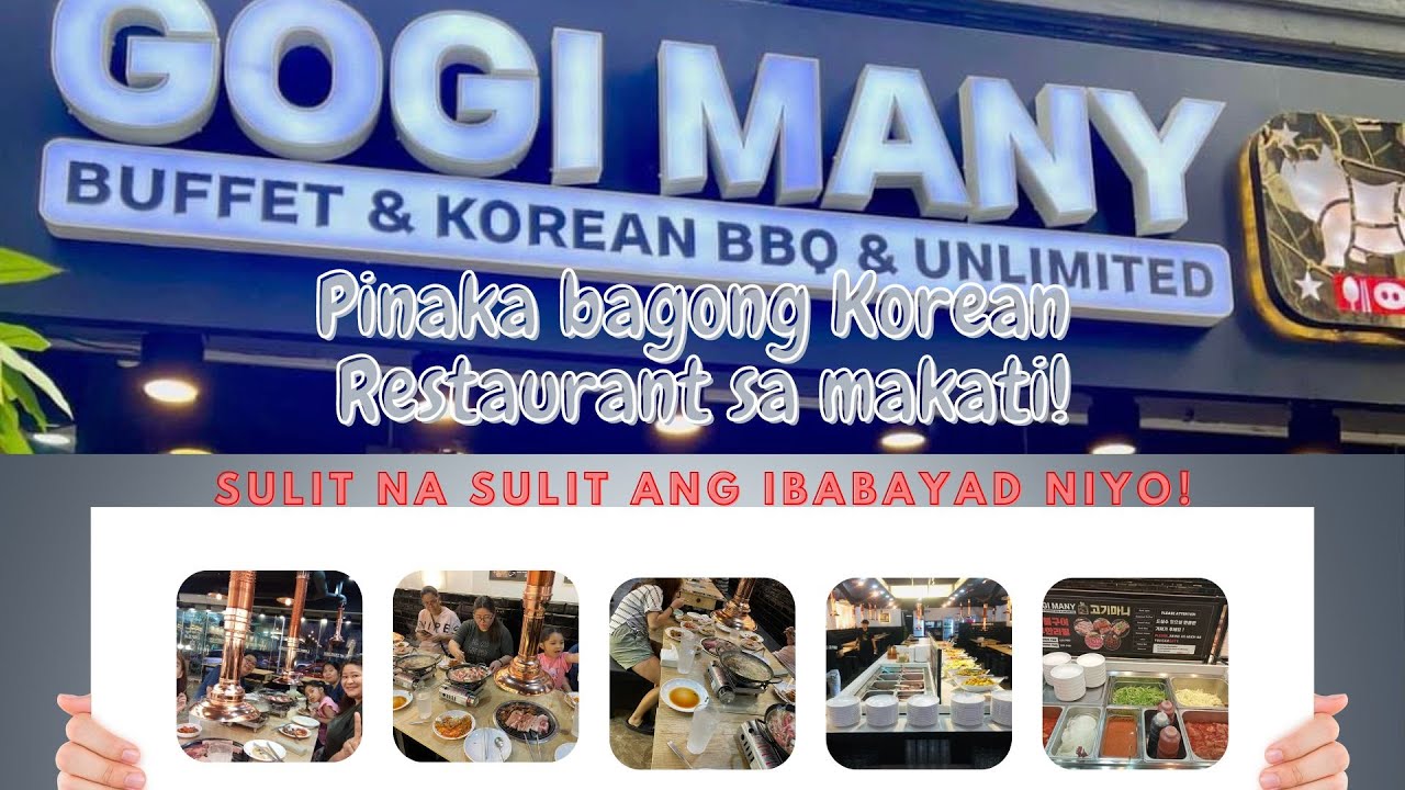 Pinaka bagong korean restaurant sa makati! Hindi kayo mag sisisi! Sulit ...