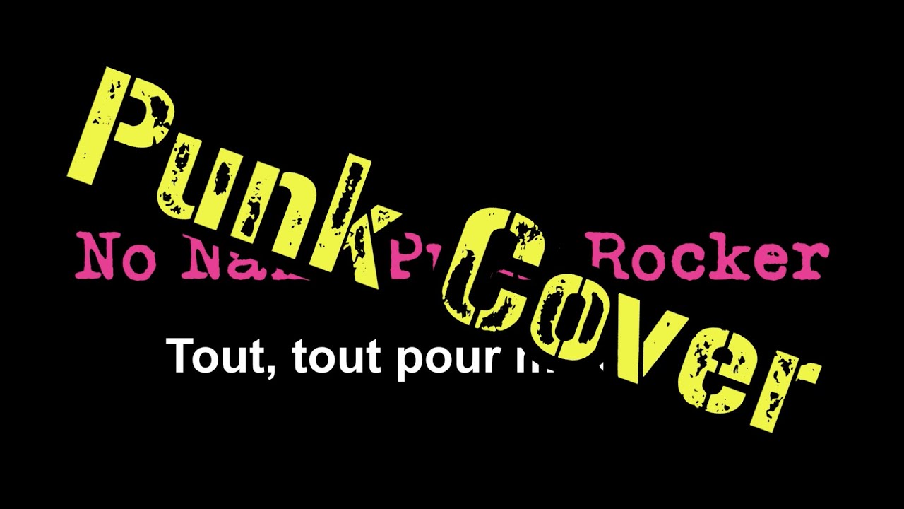 Tout, tout pour ma chérie / No Name Punk Rocker Drum Cam - YouTube