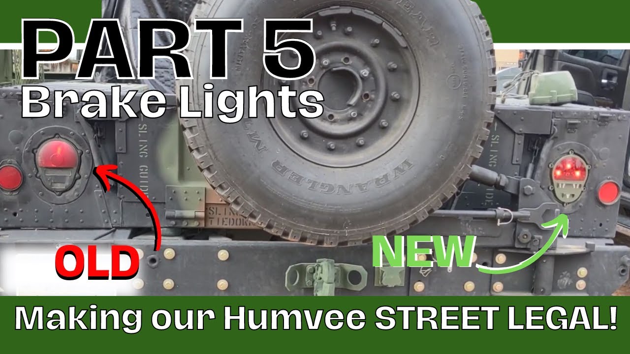 MAKING OUR HUMVEE STREET LEGAL PART 5 - Brake Lights (NEW LED Lights ...