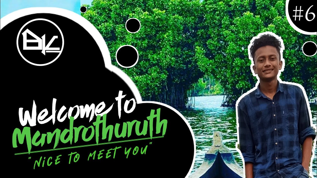 Welcome to Mandrothuruth | Malayalam | Bismillakhan | trip - YouTube