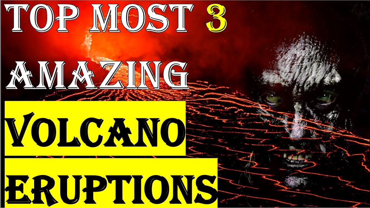 2023 Top Most 3 Amazing Volcano Eruptions in the World Caught On Camera ...