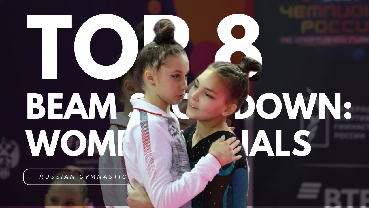 Beam Showdown: Women's Finals - Russian Gymnastics Championship 2024 ...