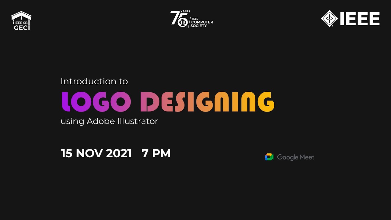 INTRODUCTION TO LOGO DESIGNING USING ADOBE ILLUSTRATOR | IEEE COMPUTER SOCIETY SB GECI | - YouTube
