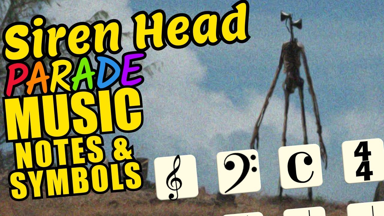 Siren Head Teaching Musical Notation and Symbols Educational Music ...
