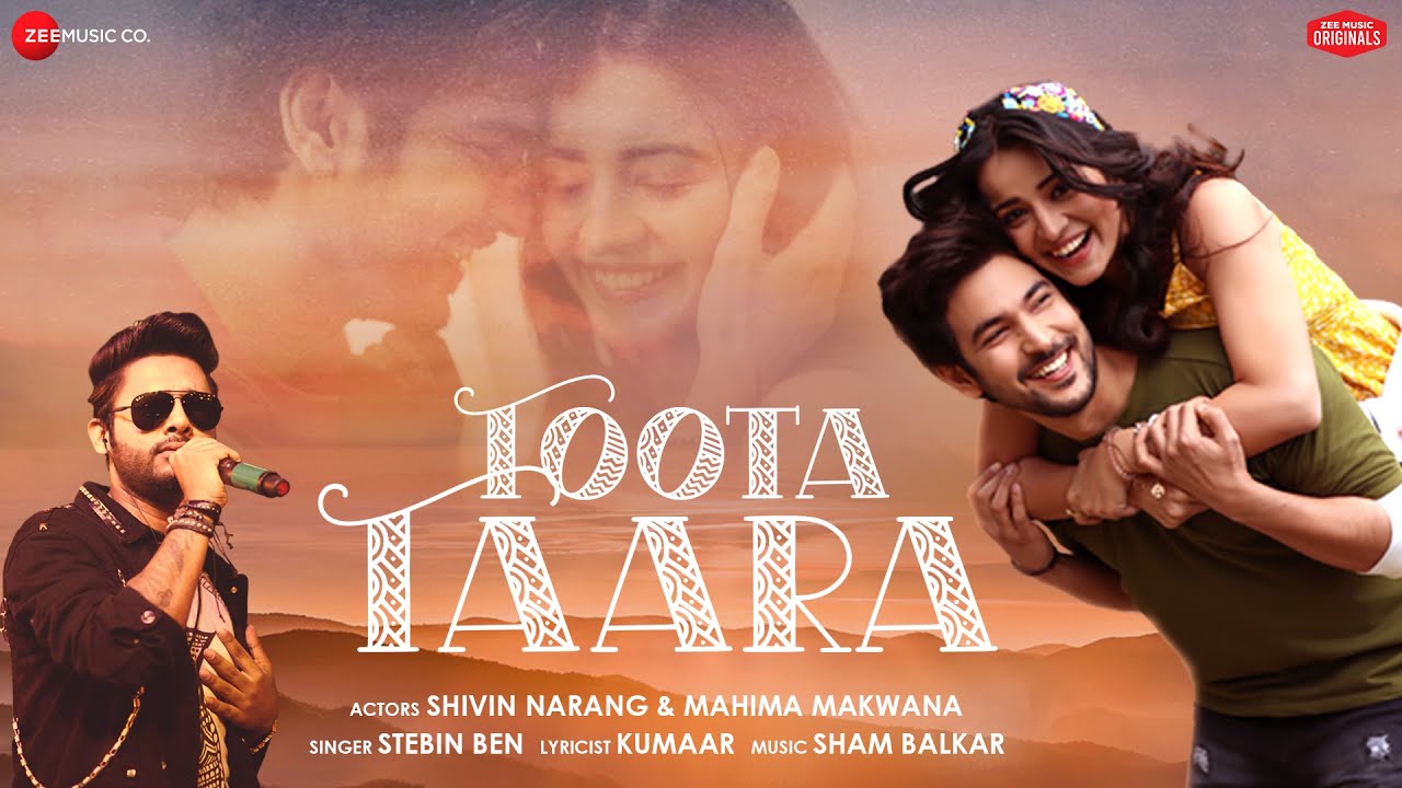 Toota Taara - Shivin Narang, Mahima Makwana | Stebin Ben | Sham Balkar ...