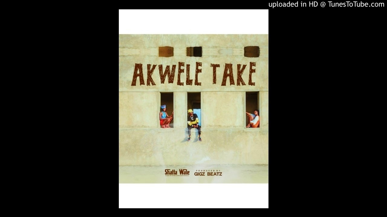 Shatta Wale – Akwele Take - YouTube