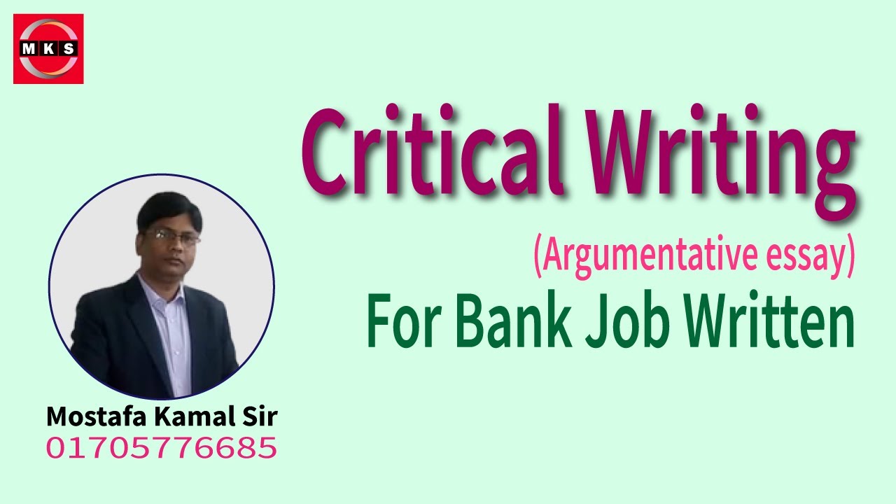 Critical Writing for bank job written /argumentative essay - YouTube