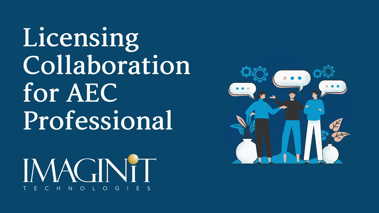 Licensing and Collaboration for AEC Professionals - YouTube