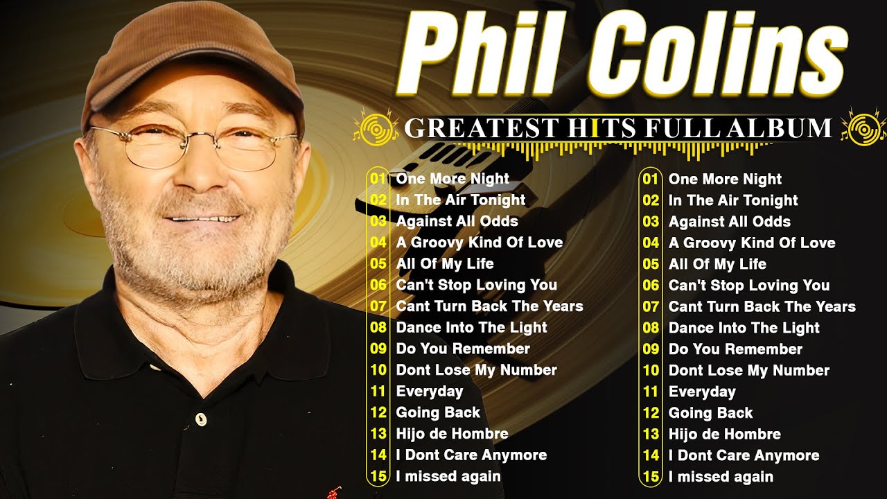 The Best Of Phil Collins 🎵 Phil Collins Greatest Hits Full Album 💖 Best ...