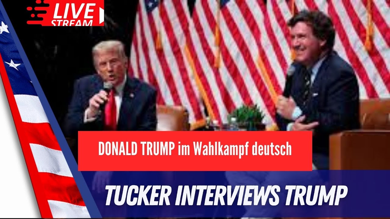 LIVE Tucker Carlson interviews Donald Trump - YouTube
