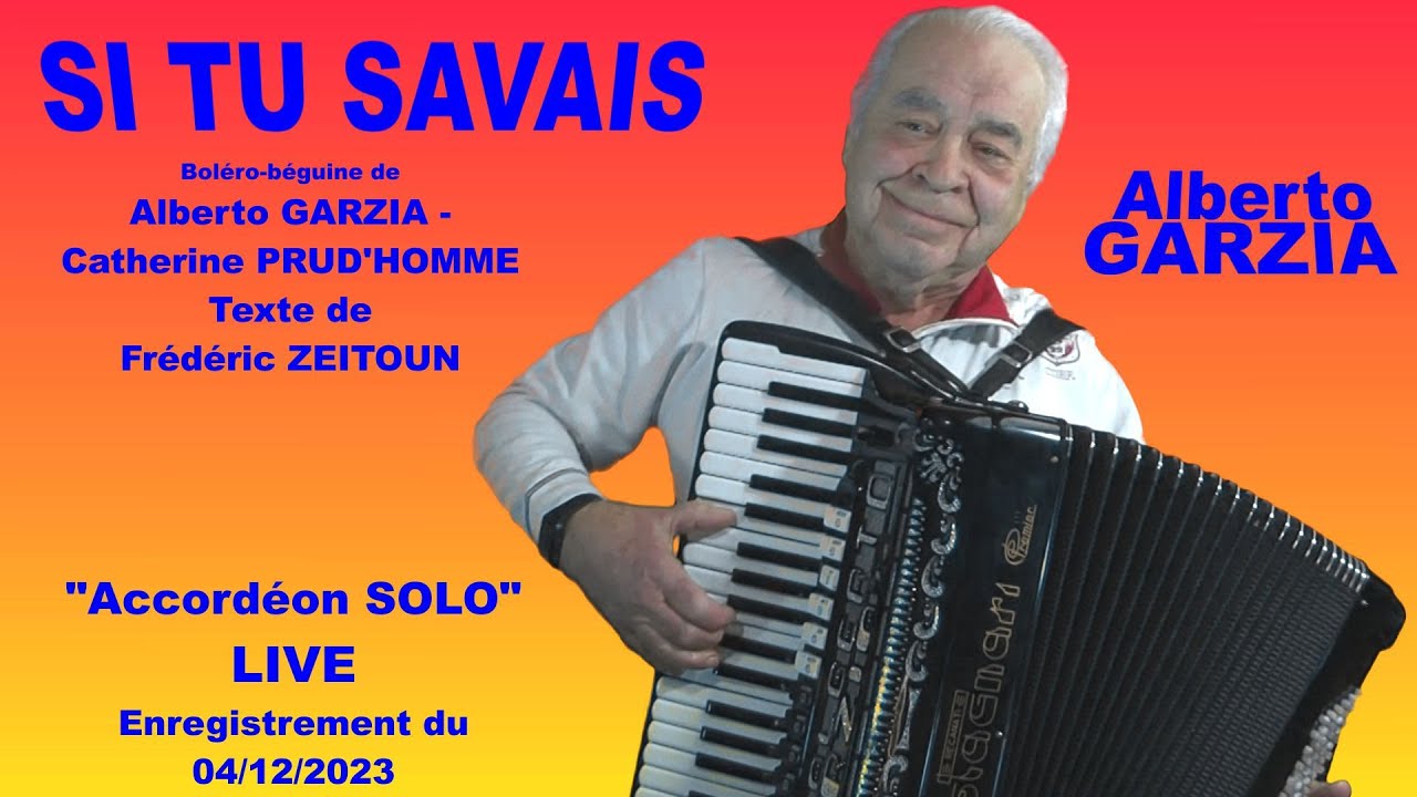 Alberto GARZIA "SI TU SAVAIS" - Vidéo-LIVE 2023 - YouTube