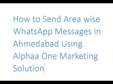 How to Send Area wise WhatsApp Messages using Alphaa One Marketing ...